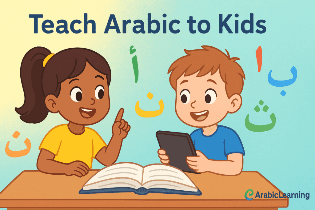 Best Ways to Teach Arabic for Kids: A Complete Guide for Parents and ...