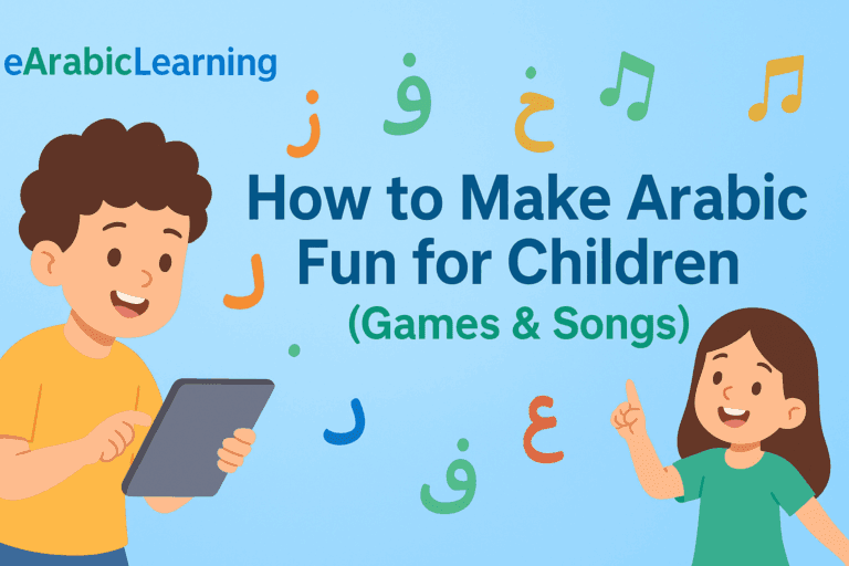 How to Make Arabic Fun for Children (Games & Songs) - Arabic Blog