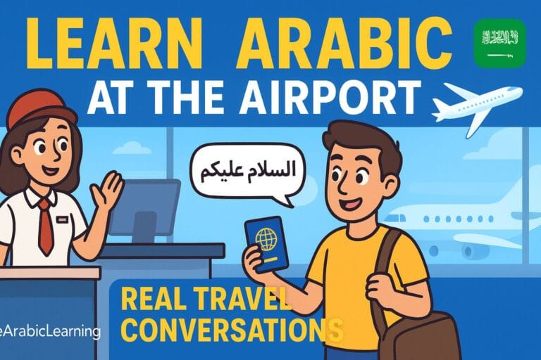 Learn Arabic at the Airport – 20 Real-Life Dialogues for Travelers ...